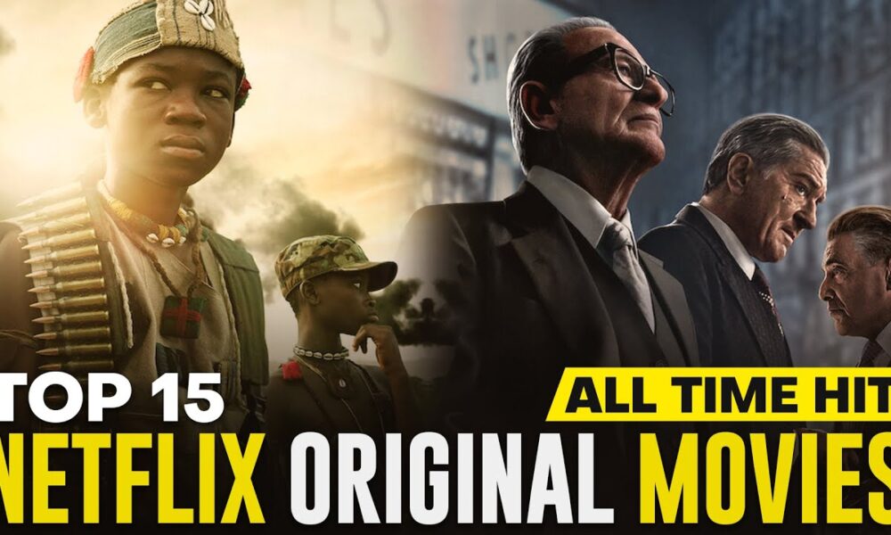 Top 15 Netflix Original Movies of All Time ( The Cine Wizard ...