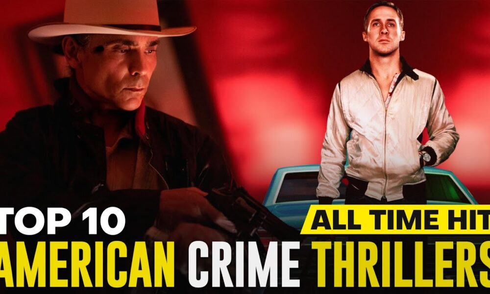 Top 10 American Crime Thrillers You Must Watch ( The Cine Wizard ...