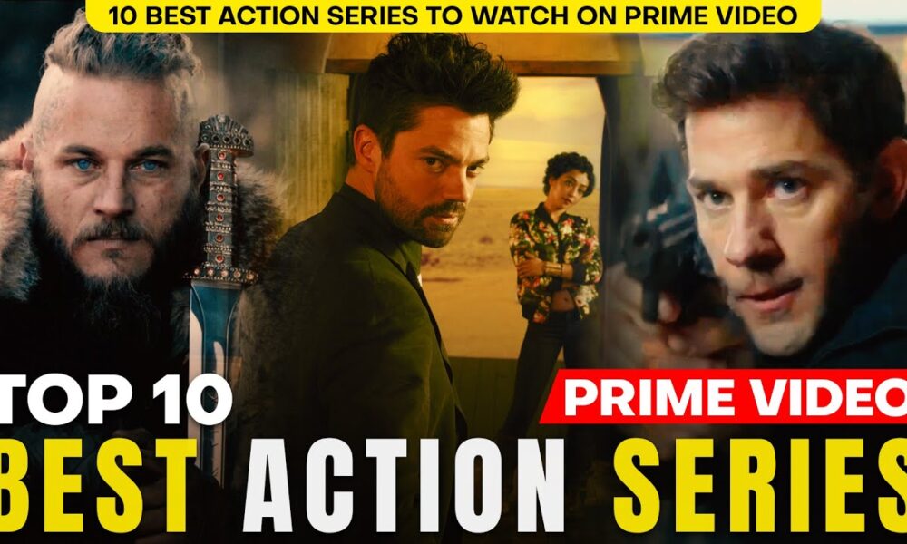Top 10 Action Series to Watch on Prime Video ( The Cine Wizard ...